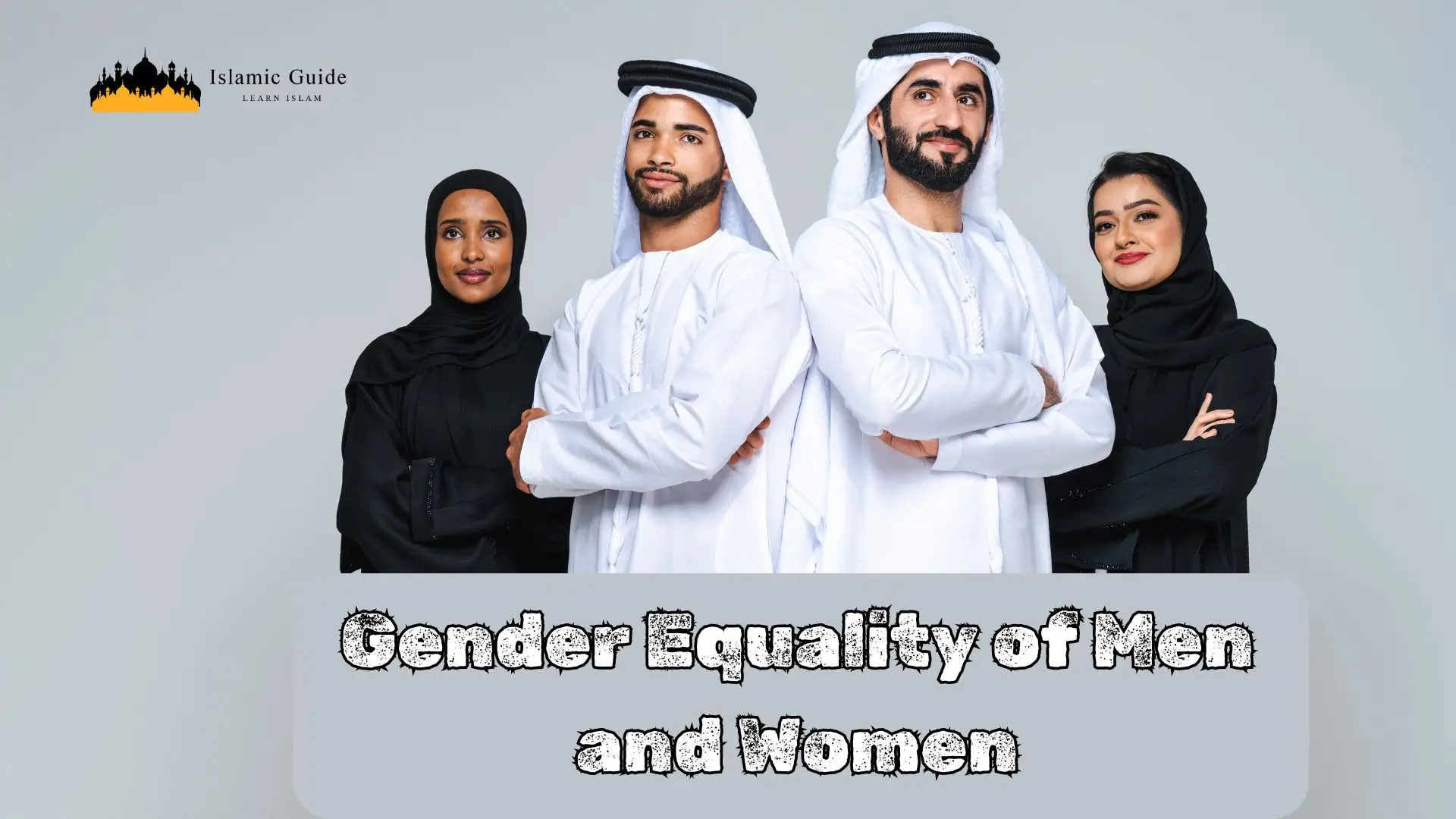 Men and Women in Islam: Equality, Roles, and Misconceptions